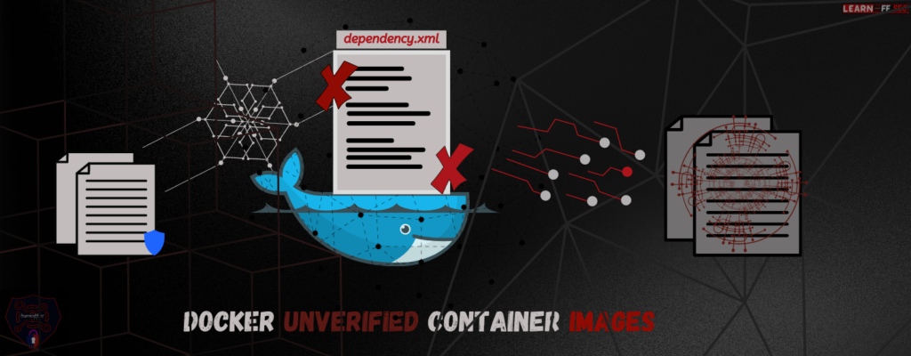 Docker Unverified Container Images - Docker Security learnOffSec